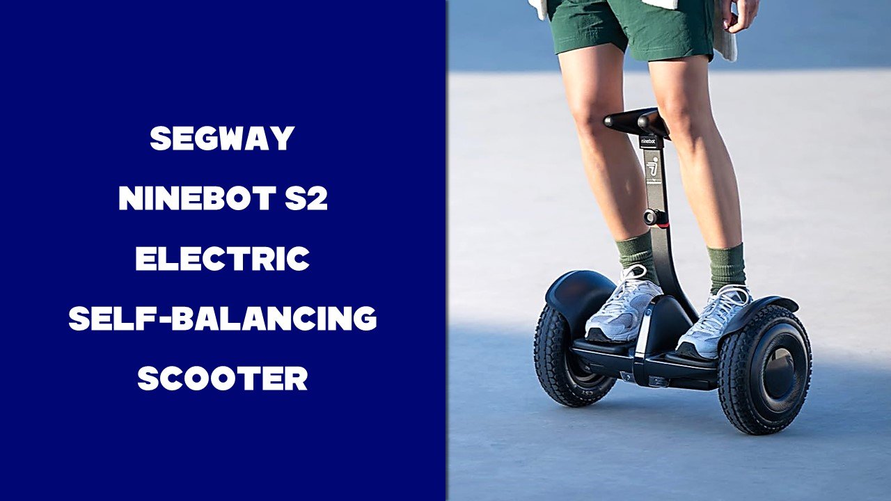 Segway Ninebot S2 Electric Self-balancing Scooter Review In 2026 ...
